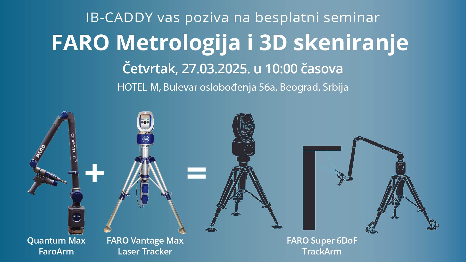 FARO Metrologija i 3D skeniranje_BEOGRAD - IB-CADDY d.o.o.